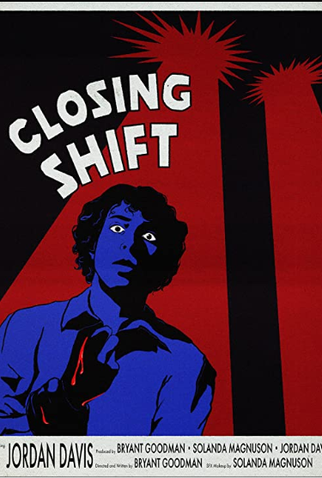 Closing Shift - 26 de Outubro de 2022 | Filmow