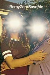 Remy Zero: Save Me - 10 de Setembro de 2001 | Filmow