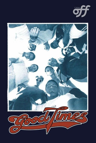 Good Times - 1 de Abril de 1993 | Filmow