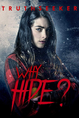 Why Hide? - 30 de Março de 2018 | Filmow