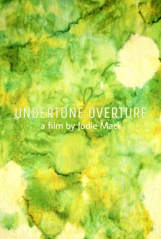 Undertone Overture - 2013 | Filmow