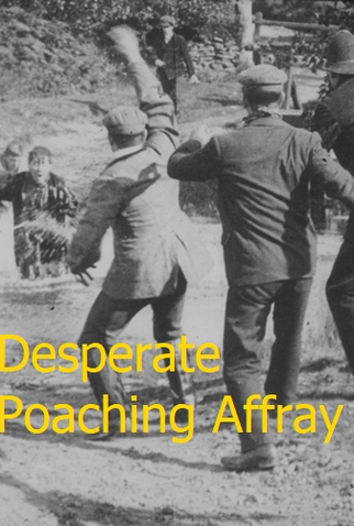 A Desperate Poaching Affray - 1903 | Filmow