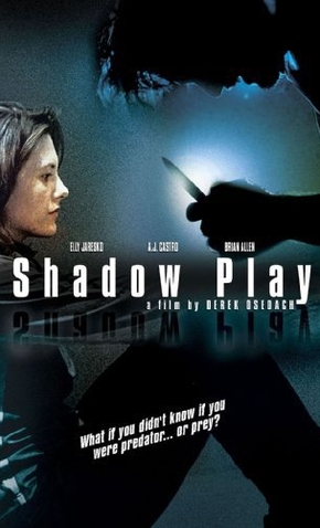 Shadowplay - 14 de Junho de 2007 | Filmow