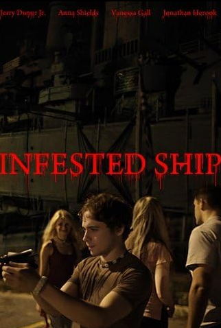 Infested Ship - 2011 | Filmow
