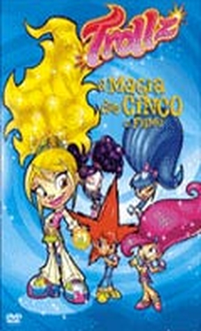 Trollz - A Magia das Cinco - 1 de Agosto de 2005 | Filmow