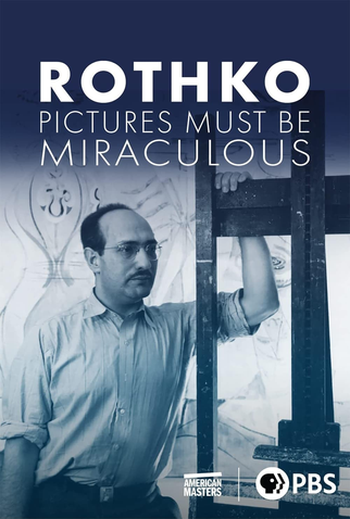 American Masters: Rothko - Pictures Must Be Miraculous: filme de 2019 ...