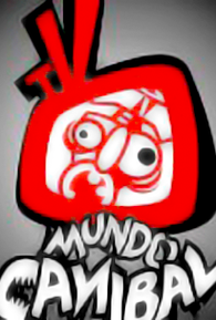 Mundo Canibal TV - 2013 | Filmow