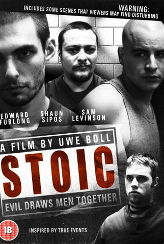 Stoic: filme de 2009 - Filmow