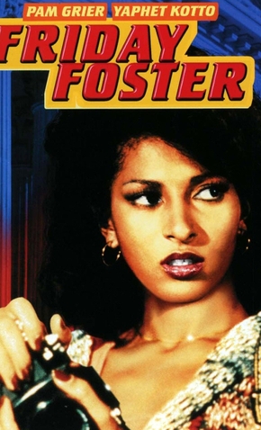 Friday Foster - 25 de Dezembro de 1975 | Filmow