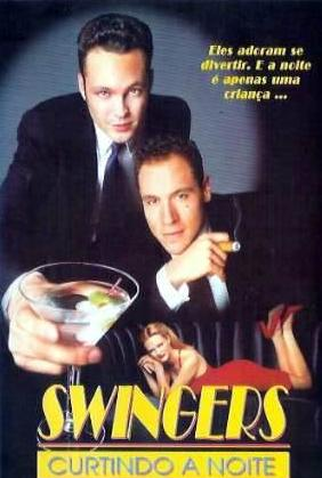 Swingers Curtindo A Noite Filme De 1996 Filmow