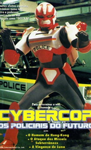 Cybercop - Os Policiais do Futuro - 1990 | Filmow