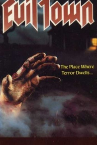 Evil Town: filme de 1987 - Filmow