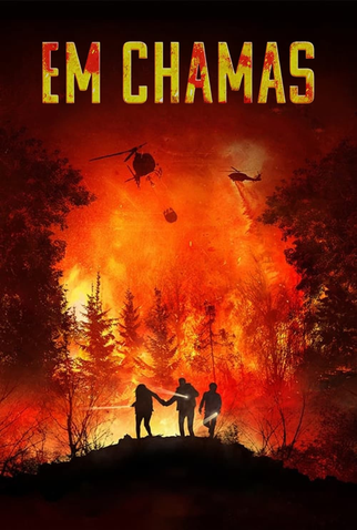 Em Chamas: filme de 2023 - Filmow
