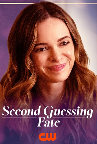 Second Guessing Fate: filme de 2025 - Filmow