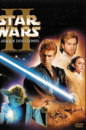 Star Wars, Episódio II: Ataque dos Clones: filme de 2002 - Filmow