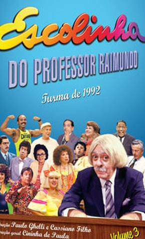 Escolinha do Professor Raimundo - Turma de 1992 - 1992 | Filmow