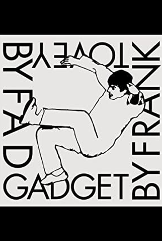 Fad Gadget by Frank Tovey - 8 de Setembro de 2009 | Filmow