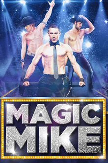 Magic Mike: filme de 2012 - Filmow