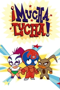 Mucha Lucha - 2002 | Filmow