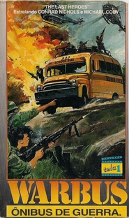 Warbus - Ônibus de Guerra - 29 de Março de 1985 | Filmow