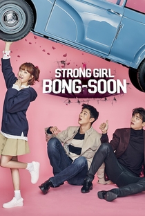 Strong Woman Do Bong Soon - 24 de Fevereiro de 2017 | Filmow