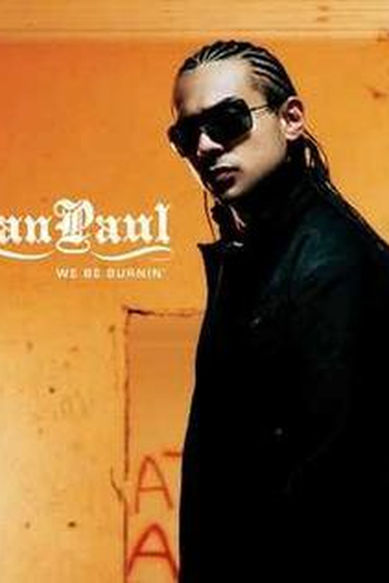 Sean Paul: We Be Burnin': filme de 2005 - Filmow