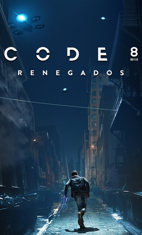 Code 8: Renegados - 13 de Dezembro de 2019 | Filmow