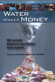 Water Makes Money: como as multinacionais transformam a água em ...