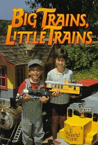 Big Trains Little Trains - 16 de Maio de 1995 | Filmow