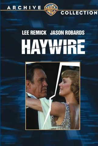 Haywire - 1980 | Filmow
