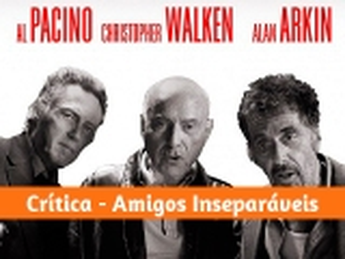 Crítica | Amigos Inseparáveis | Notícias | Filmow