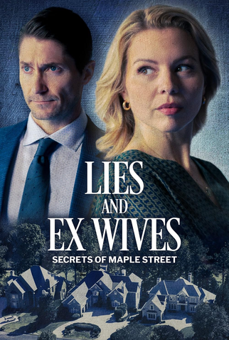 Lies and Ex-Wives: Secrets on Maple Street - 2024 | Filmow