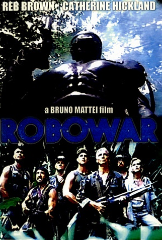 Robowar: A Caminho do Inferno - 7 de Setembro de 1988 | Filmow