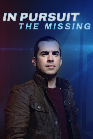In Pursuit: The Missing - 2022 | Filmow