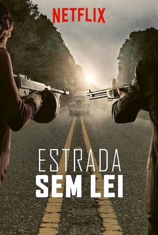 Estrada Sem Lei: filme de 2019 - Filmow