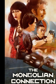 The Mongolian Connection - 16 de Maio de 2019 | Filmow