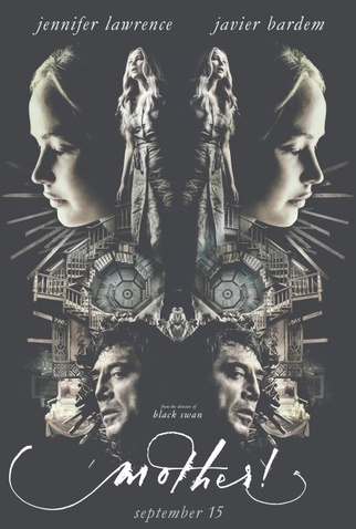 Mãe!: filme de 2017 - Filmow