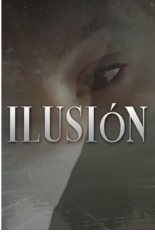 Ilusion - 2012 | Filmow