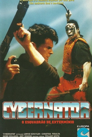 Cybernator: O Esquadrão de Extermínio: filme de 1991 - Filmow