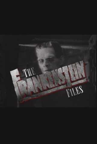 The Frankenstein Files: How Hollywood Made a Monster - 1 de Novembro de ...