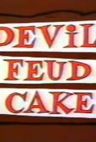 Devil's Feud Cake - 9 de Fevereiro de 1963 | Filmow