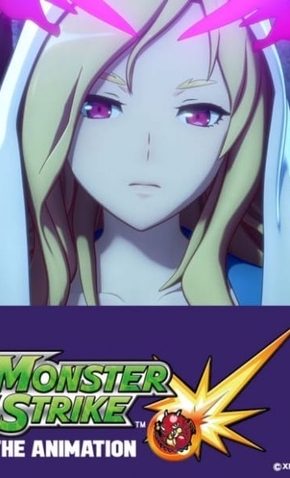 Monster Strike The Animation - 8 de Julho de 2018 | Filmow