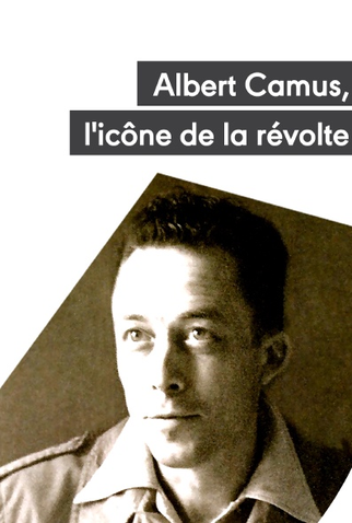 Camus, o ícone da revolta - 2020 | Filmow