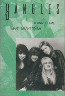 The Bangles: Eternal Flame - 23 de Janeiro de 1989 | Filmow