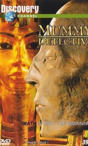 Mummy Detective - Discovery Channel - 2004 | Filmow