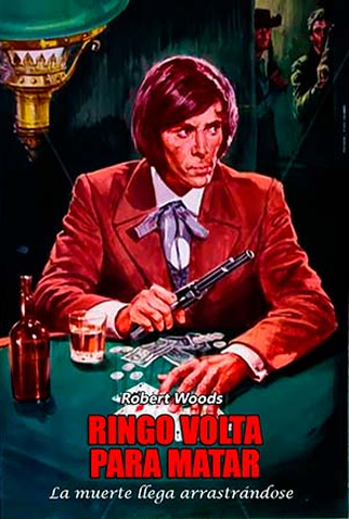 Ringo... Volta para Matar - 9 de Abril de 1972 | Filmow