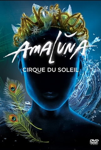 Cirque du Soleil - Amaluna - 2012 | Filmow
