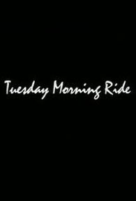 Tuesday morning ride - 1995 | Filmow