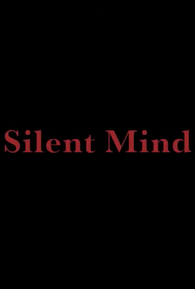 Silent Mind - 2011 | Filmow
