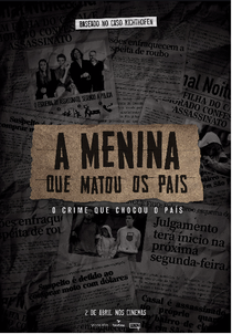 A Menina que Matou os Pais - 2020 | Filmow